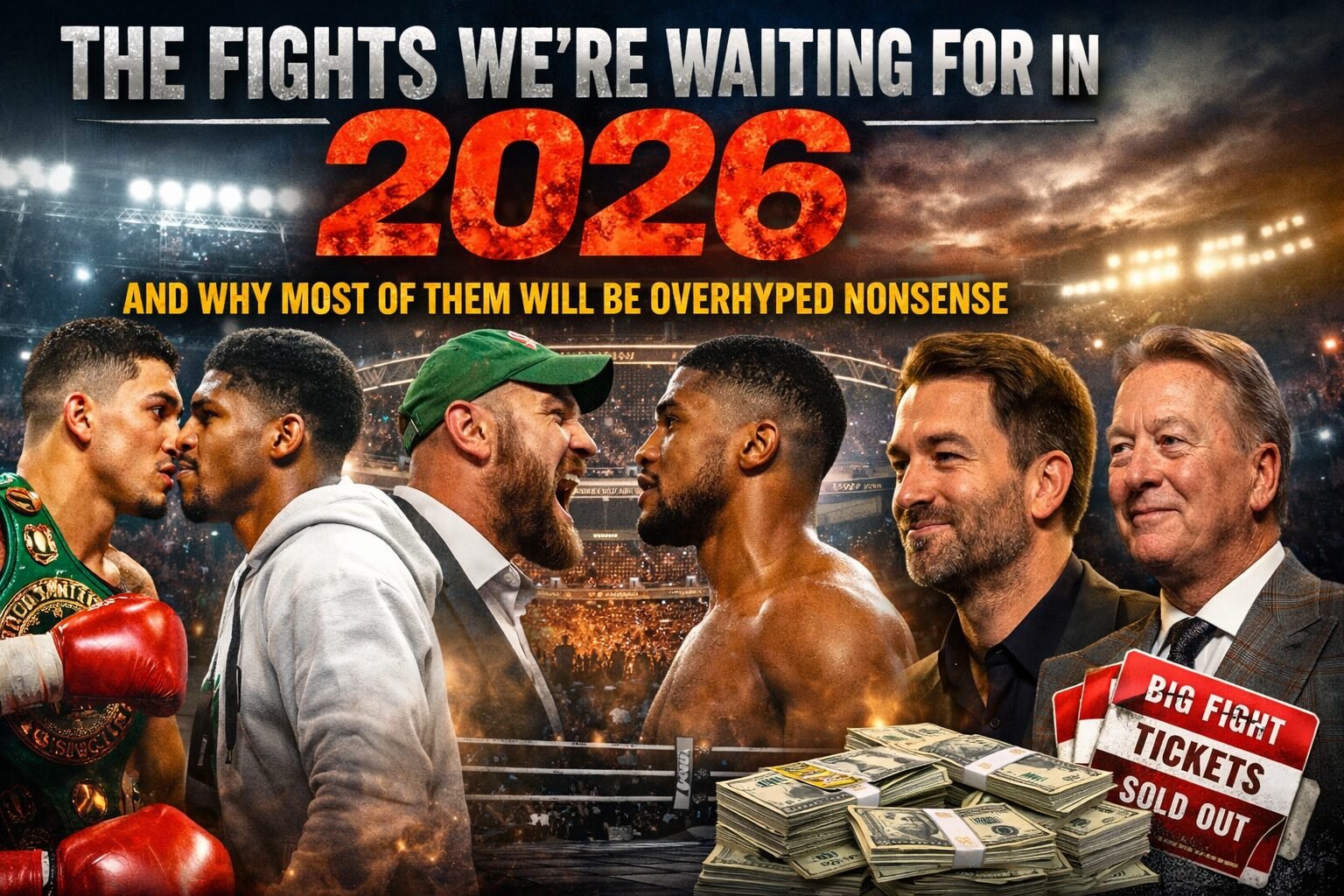 The Boxing Fights of 2026 — And Why Most Will Be Overhyped
